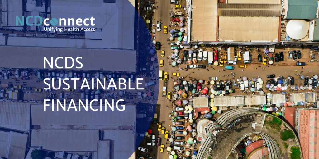 Integrating NCDs into National Health Plans: Smarter Financing and ...